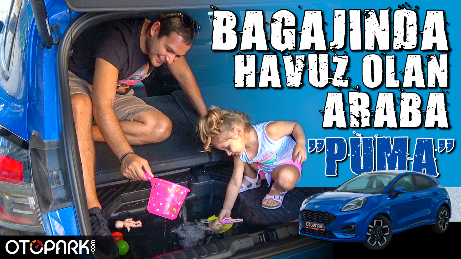 Bagajında Havuz Olan Araba ! | Yeni FORD PUMA - OTOPARK.COM